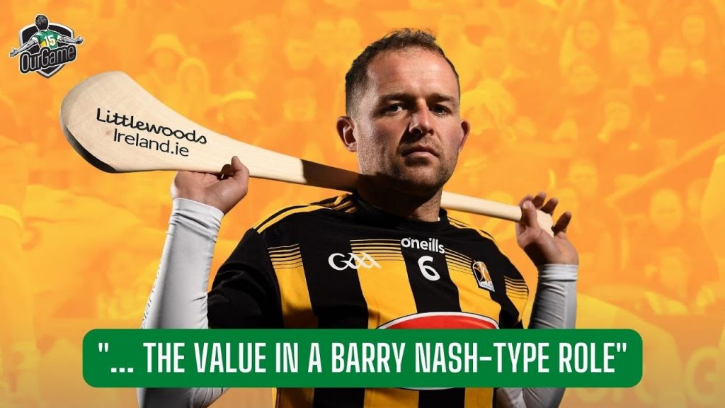 Kilkenny's use of Padraig Walsh | Barry Nash-type role - OurGame