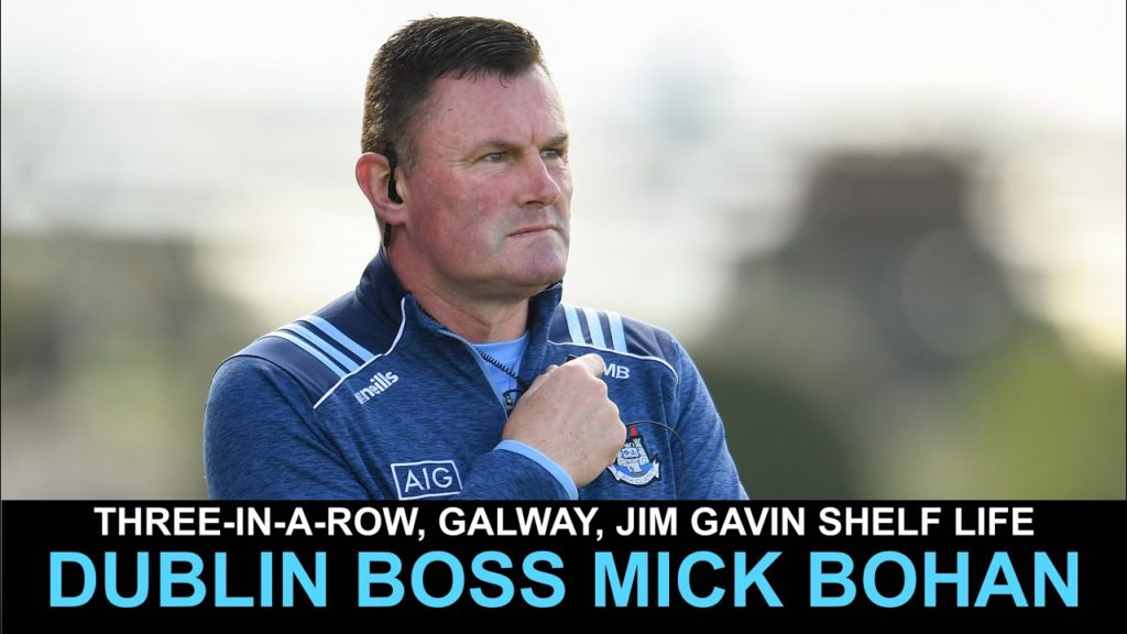 Mick Bohan talks about #Dublin leaders | breaking Cork dominance | Jim ...
