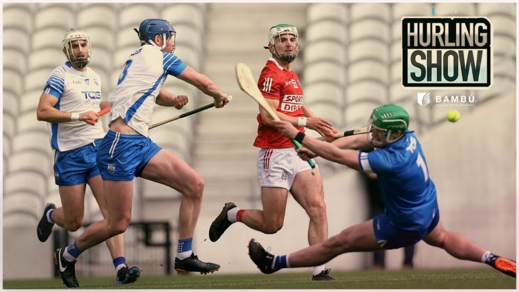 Hurling Show — Who can't Cork beat? | Deise overhaul since 2017 | Tipp ...