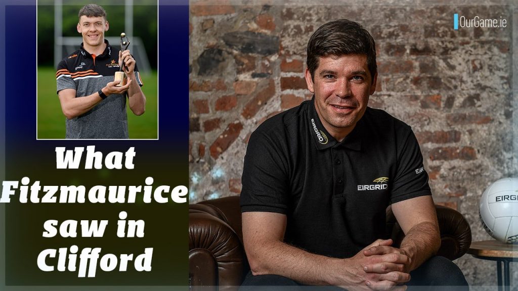 Eamonn Fitzmaurice on seeing David Clifford's ability right away - OurGame