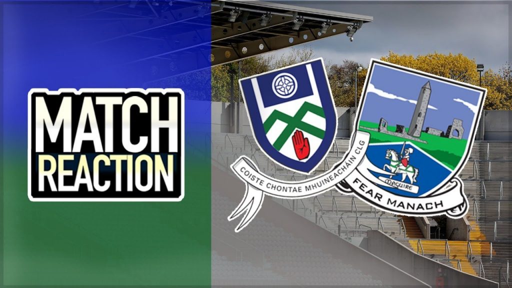 Monaghan v Fermanagh match reaction — Declan Bogue - OurGame