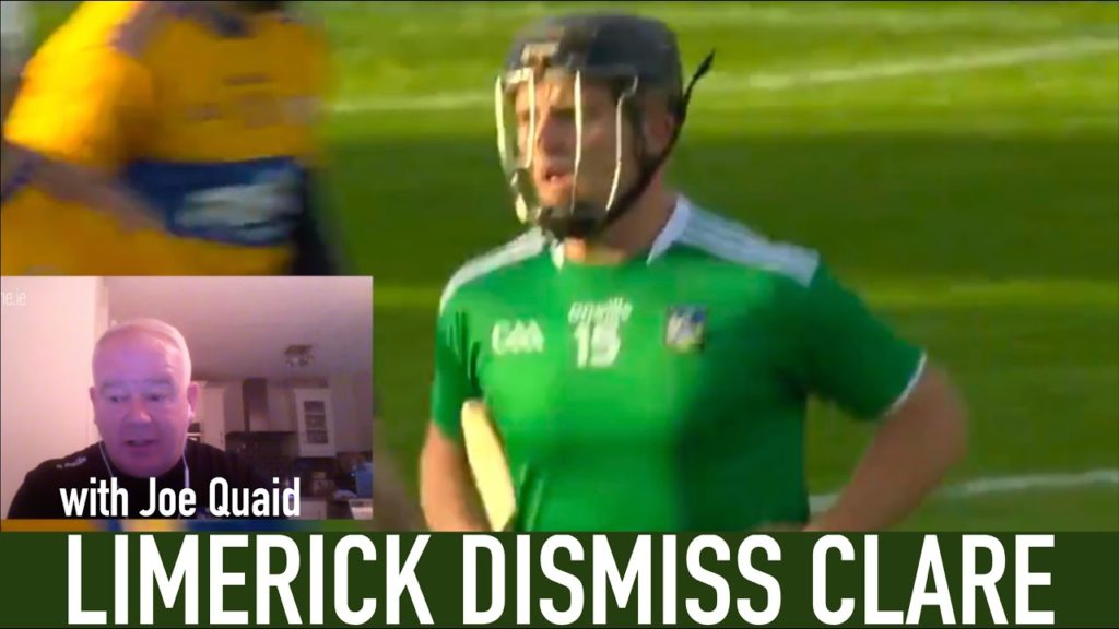 Joe Quaid: "Limerick problems comes home to roost... Clare devoid of a ...