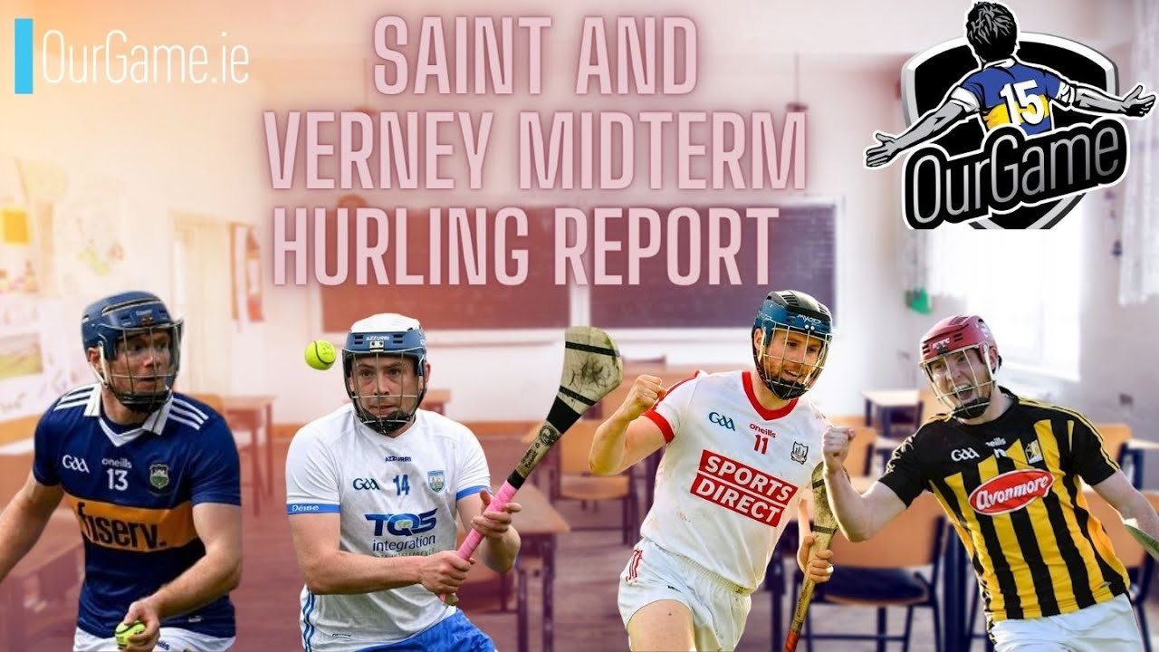 Saint & Verney midterm hurling report - OurGame